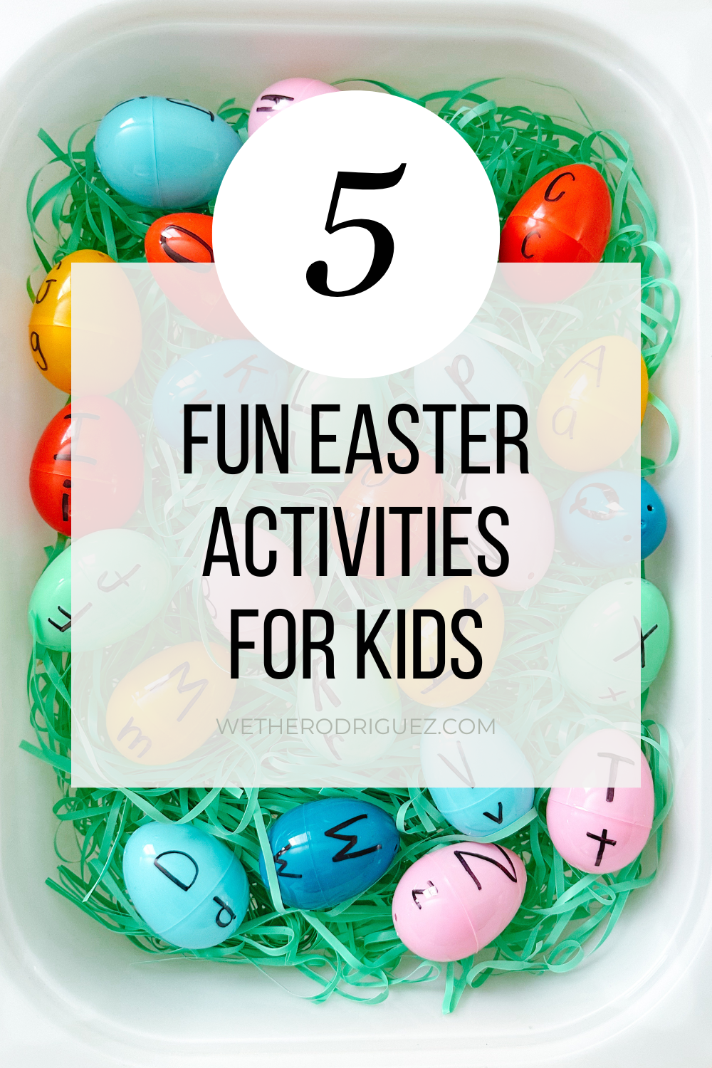 5 FUN Easter Activities for Kids - wetherodriguez.com